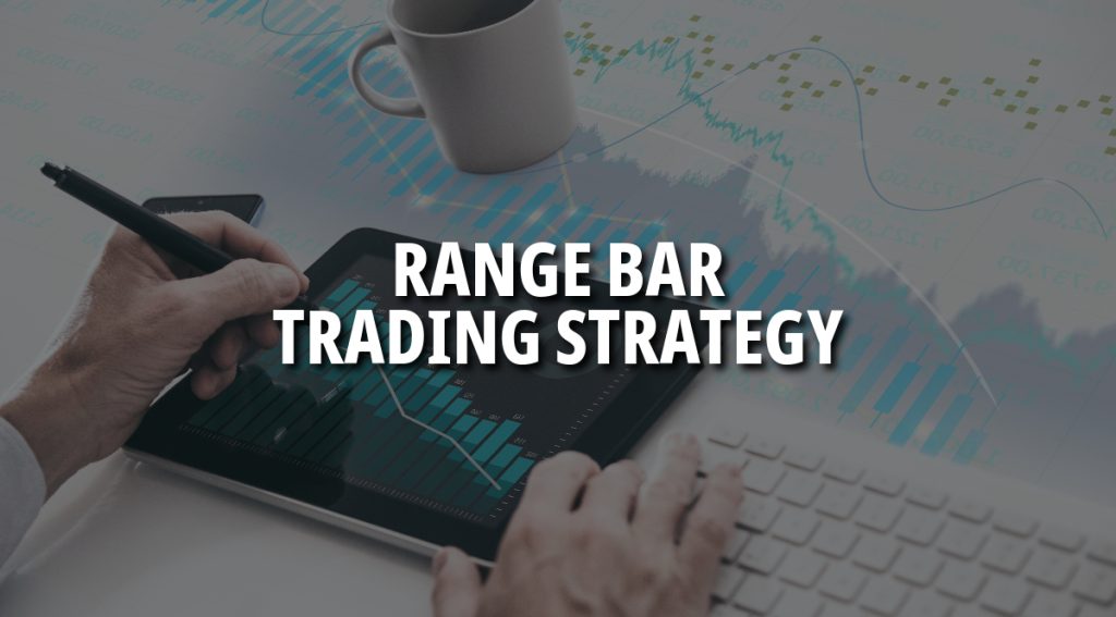 Understanding Range Bar Trading Strategy: The Basics – Smart Success ...